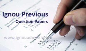 Ignou Previous Year Question Papers | Ignouadmission.in