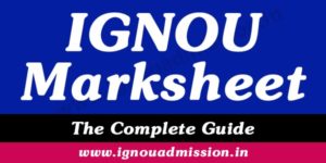 IGNOU Marksheet 2024 - Dispatch Status, Duplicate, Contact