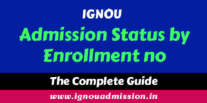 IGNOU Admission Status by Enrollment Number